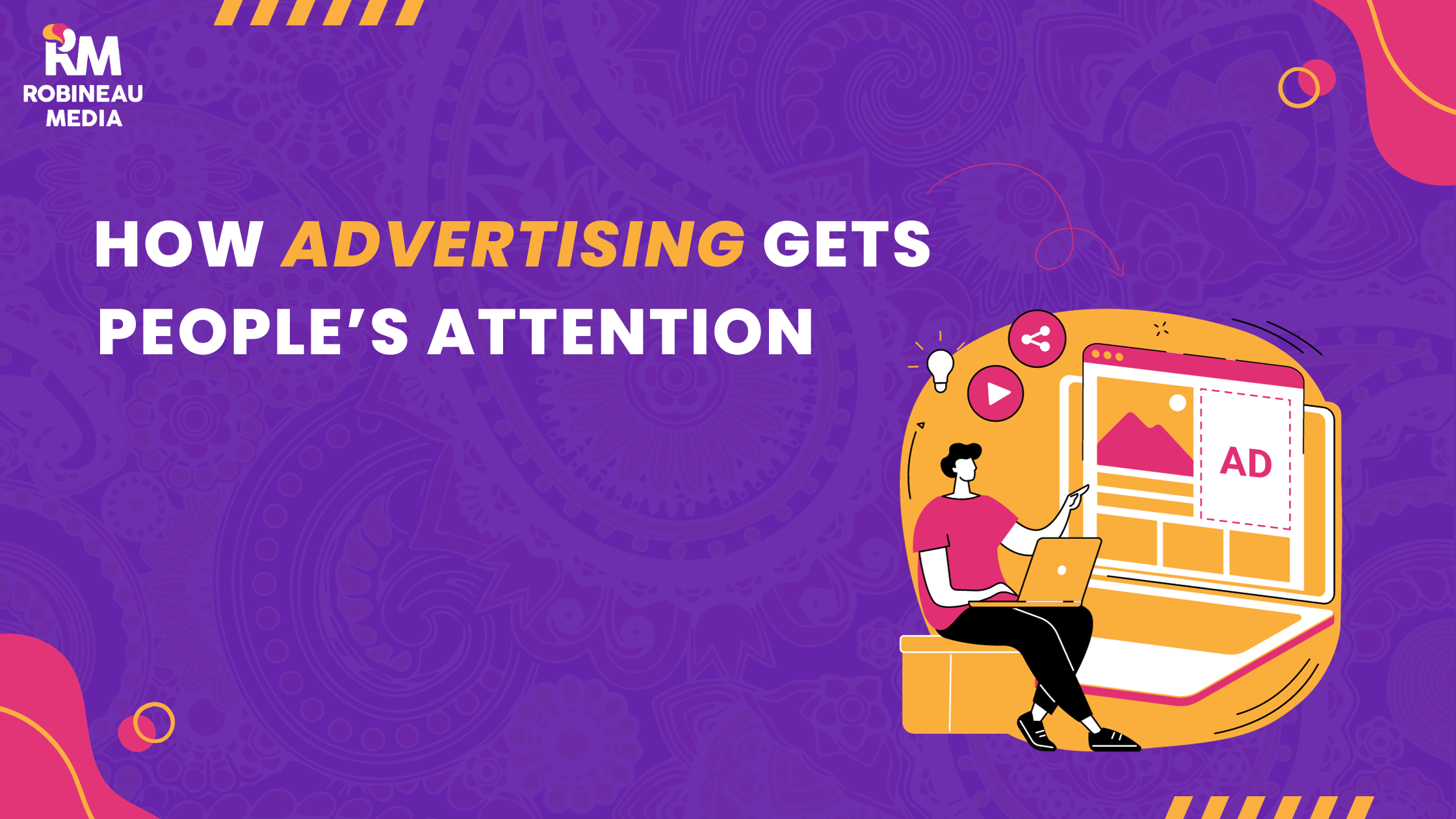 How Advertising Gets People’s Attention